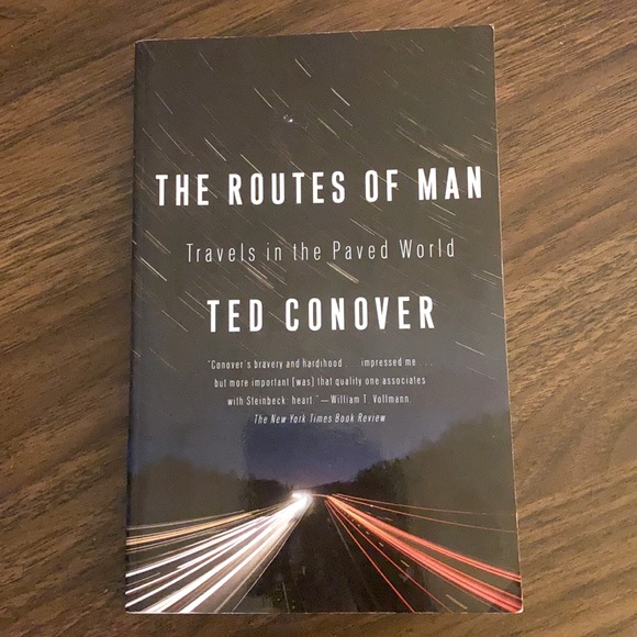 Other | The Routes Of Man By Ted Conover | Poshmark